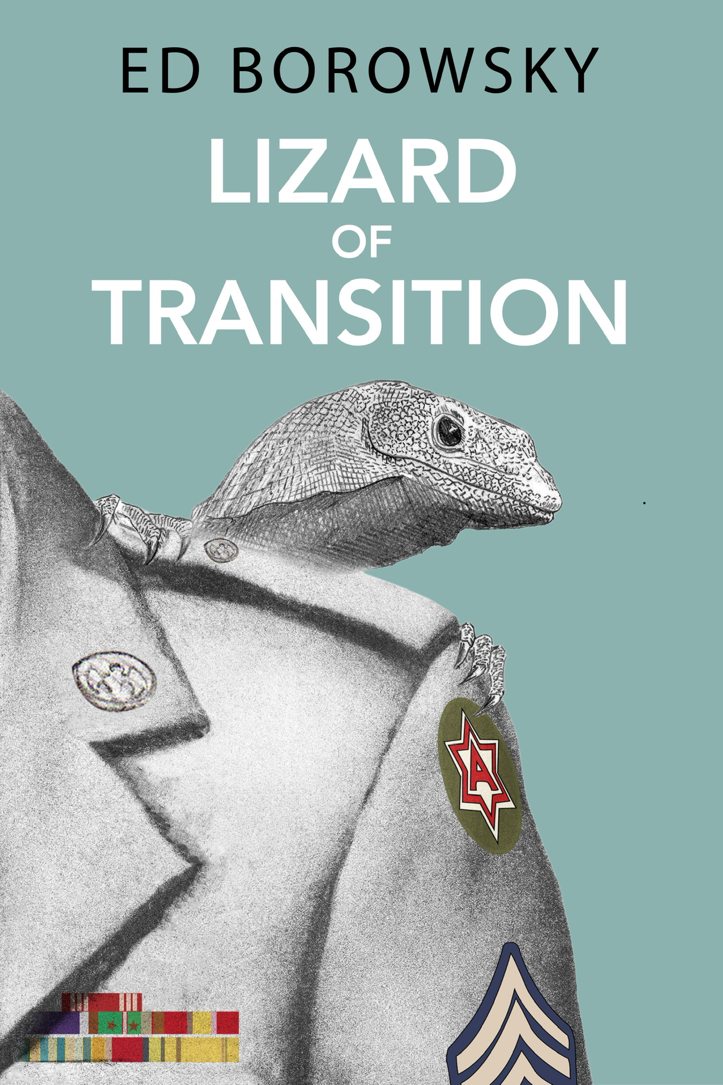 Lizard Of Transition – Ed Borowsky